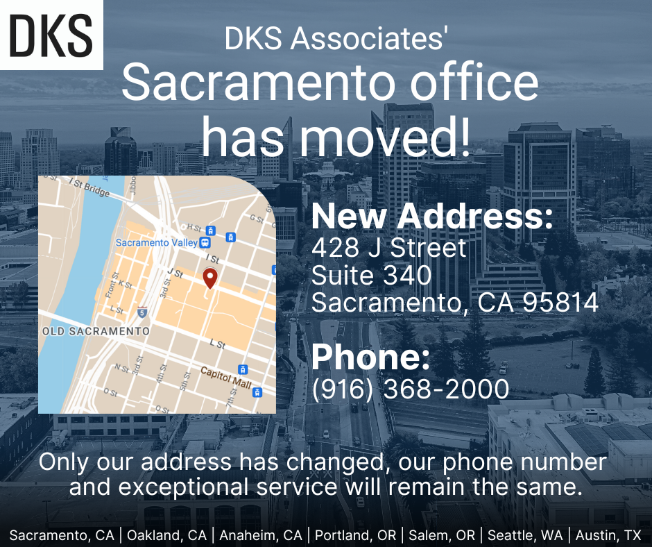 DKS' Sacramento office has moved! - DKS Associates